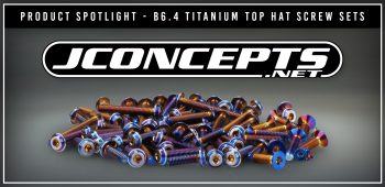 Product Spotlight: B6.4 Titanium Top Hat Screw Sets – JConcepts Blog